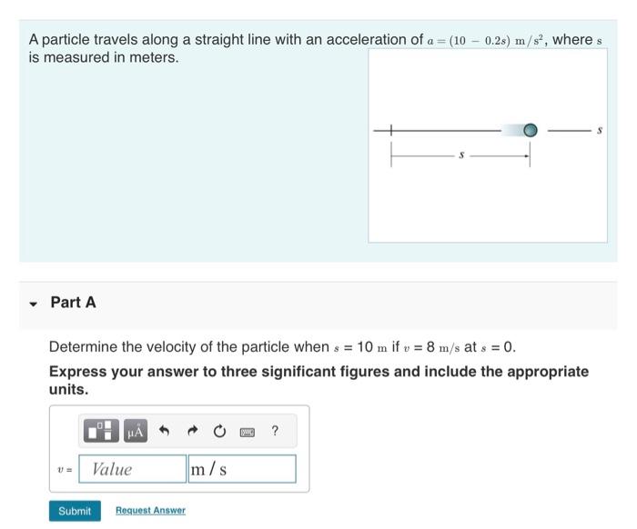 Solved A particle travels along a straight line with an | Chegg.com