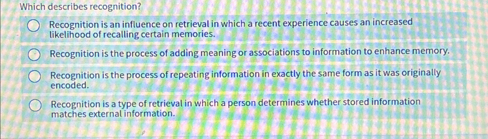 Solved Which describes recognition?Recognition is an | Chegg.com