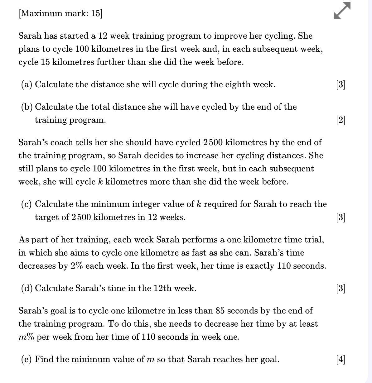 Solved [Maximum mark: 15]Sarah has started a 12 ﻿week | Chegg.com
