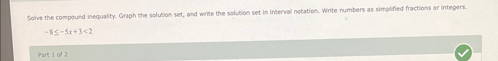 Solved Solve the compound inequality. Graph the solution | Chegg.com