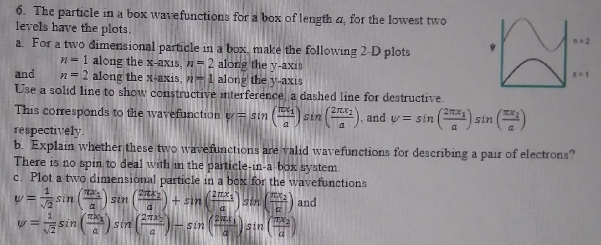 Solved w 6. The particle in a box wave functions for a box | Chegg.com