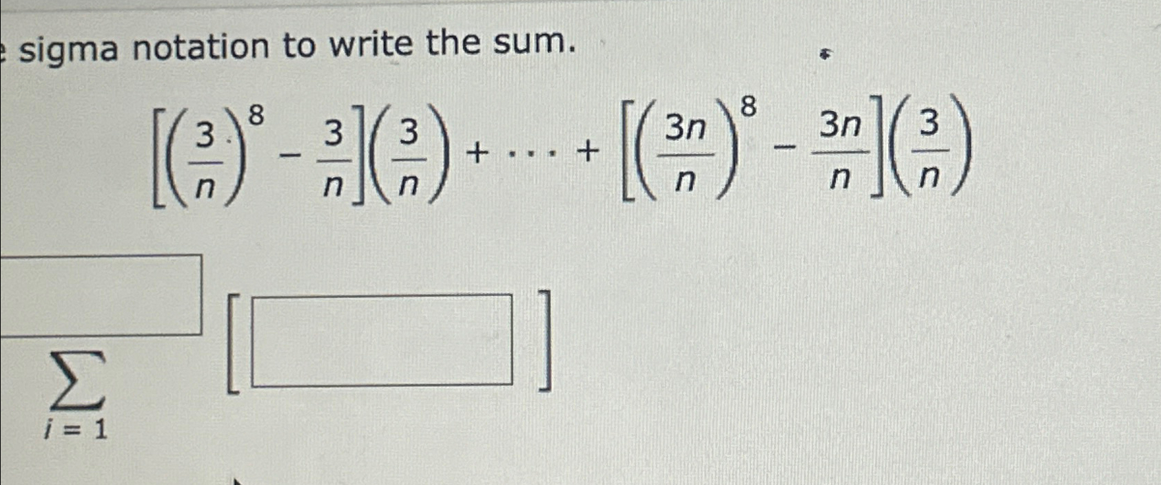 Solved sigma notation to write the | Chegg.com