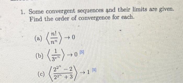 Solved 1. Some convergent sequences and their limits are | Chegg.com