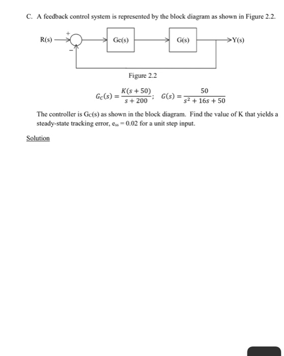 Solved C. A feedback control system is represented by the | Chegg.com