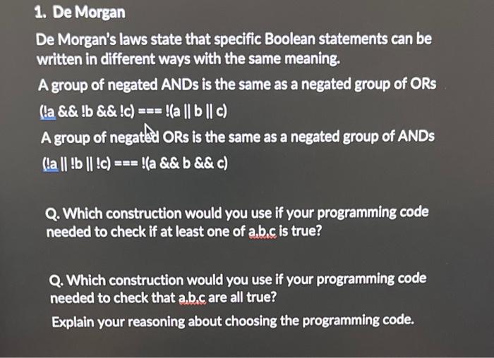 Solved 1. De Morgan De Morgan's laws state that specific | Chegg.com