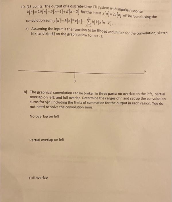 Solved 10. (15 points) The output of a discrete-time LTI | Chegg.com