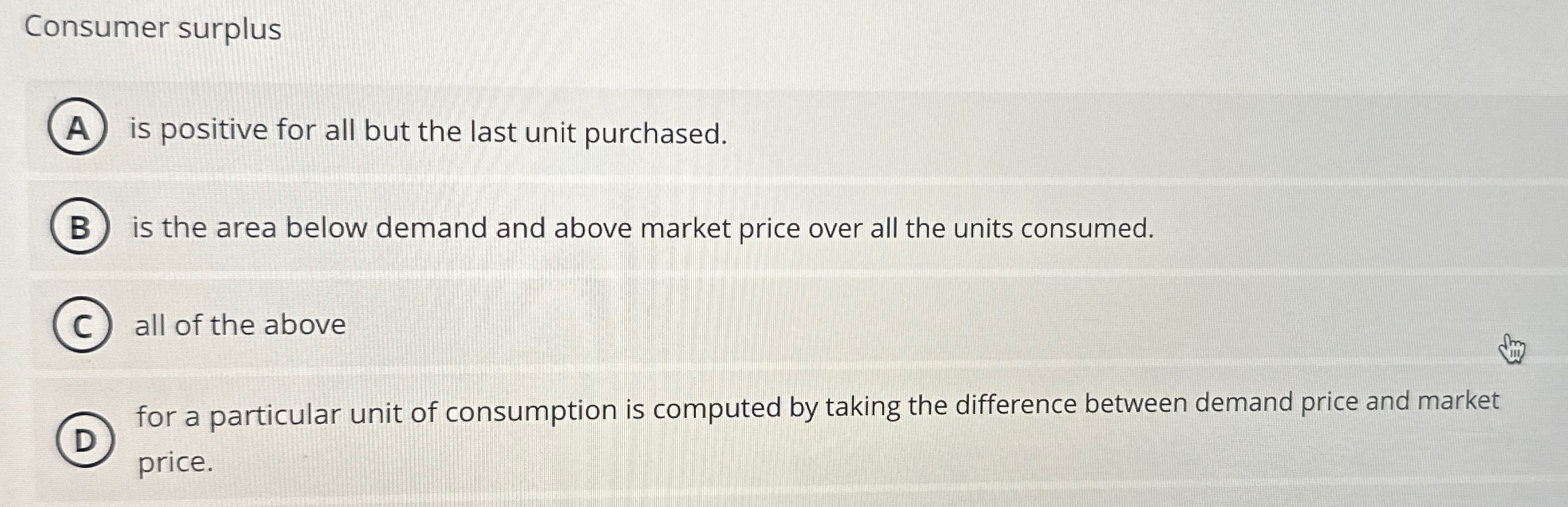 Solved Consumer surplusis positive for all but the last unit | Chegg.com