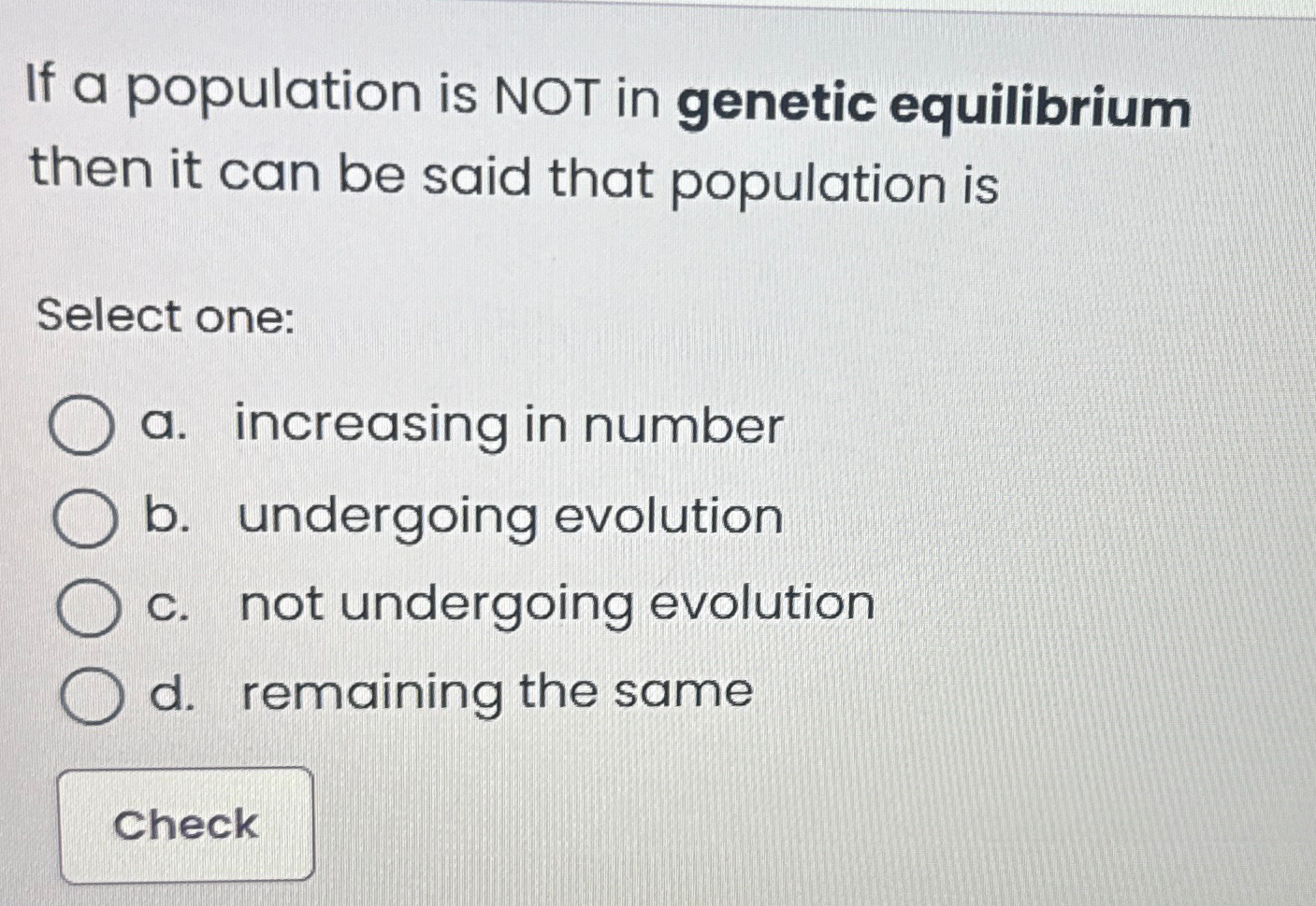 Solved If a population is NOT in genetic equilibrium then it | Chegg.com