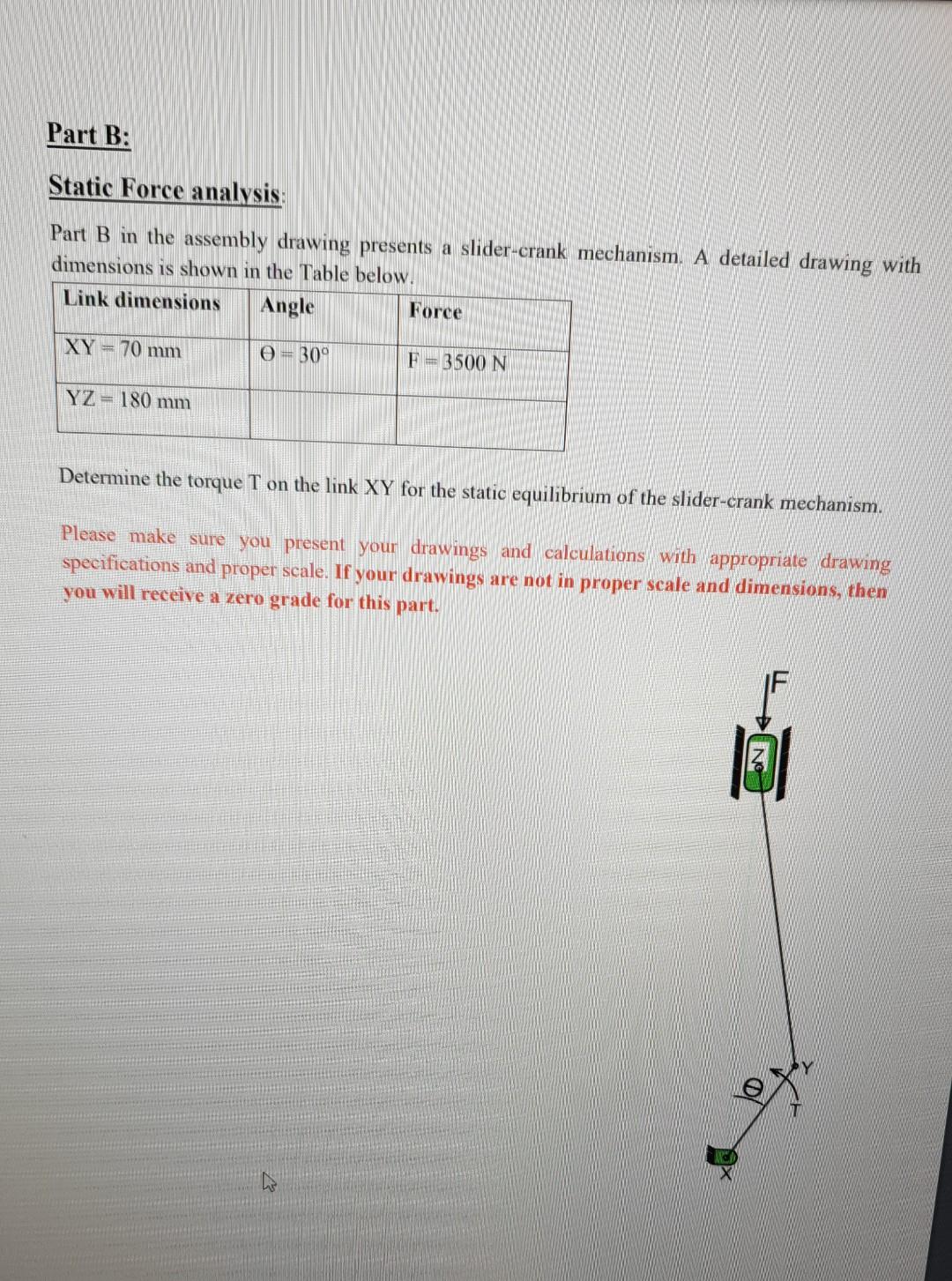 Solved Part B: Static Force analysis Part B in the assembly | Chegg.com