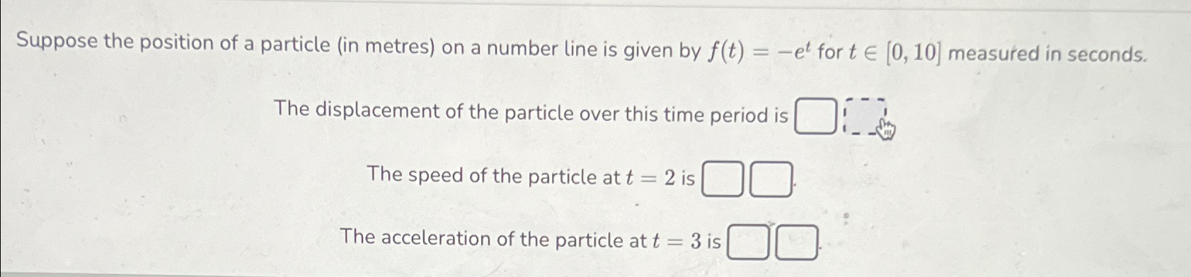 Solved Suppose the position of a particle (in metres) ﻿on a | Chegg.com