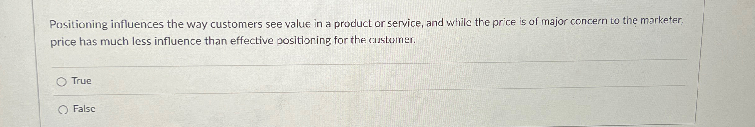 Solved Positioning influences the way customers see value in | Chegg.com