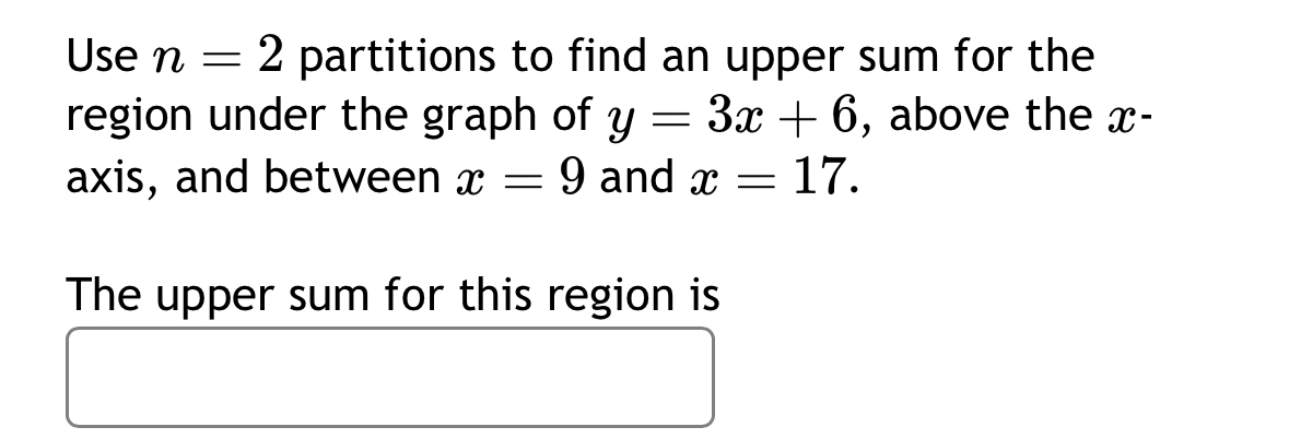 Solved Use n=2 ﻿partitions to find an upper sum for the | Chegg.com