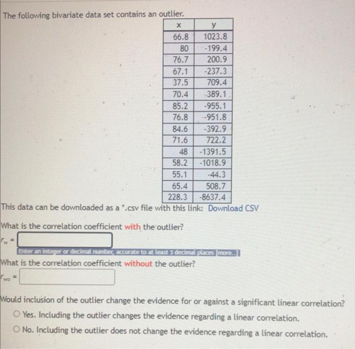 Solved The following bivariate data set contains an nutlier. | Chegg.com
