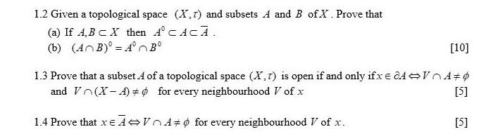 Solved 1.2 Given a topological space (X,τ) and subsets A and | Chegg.com