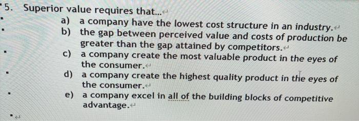 Solved -5. Superior value requires that... : a) a company | Chegg.com