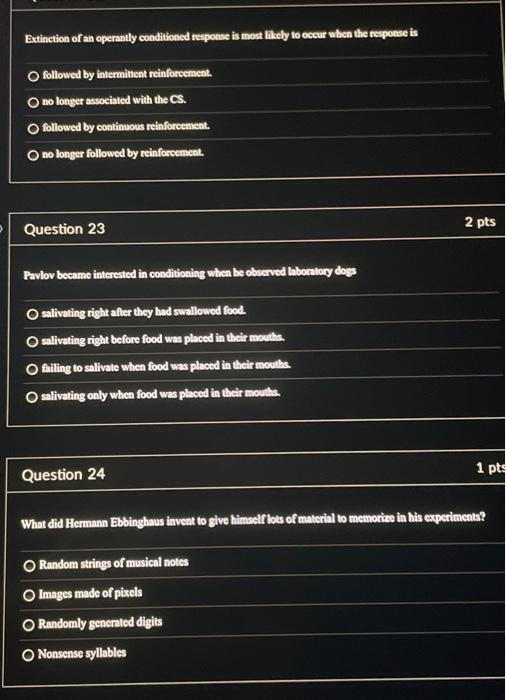 Solved Extinction of an operantly conditioned response is | Chegg.com