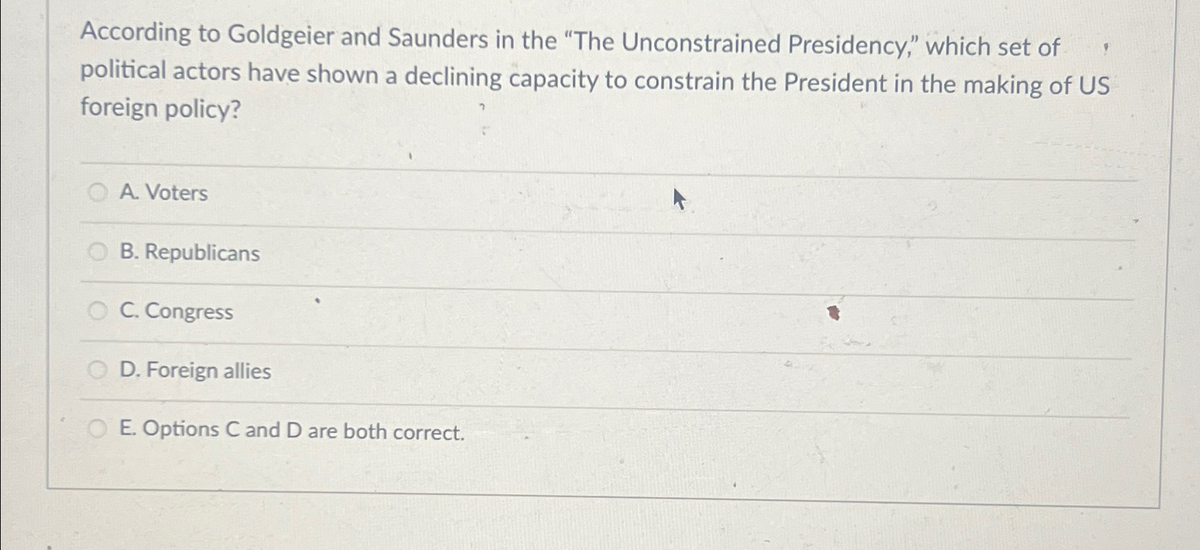 Solved According to Goldgeier and Saunders in the "The | Chegg.com