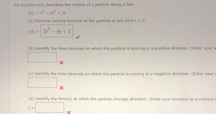 Solved The function s(t) describes the motion of a particle | Chegg.com