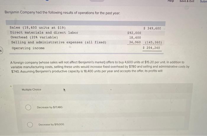 Solved Help Save & Exit Sub Benjamin Company had the | Chegg.com
