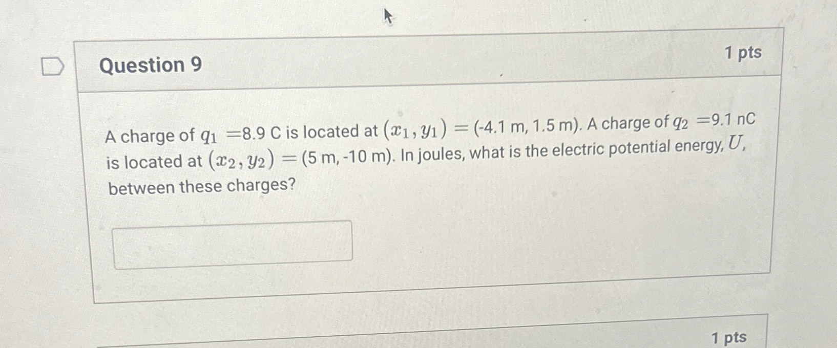 Solved Question 91 ﻿ptsA charge of q1=8.9C ﻿is located at | Chegg.com