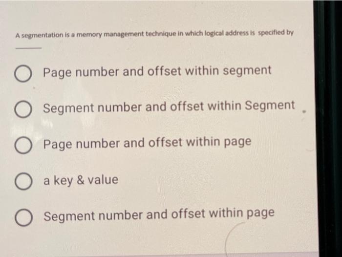 Solved A segmentation is a memory management technique in | Chegg.com