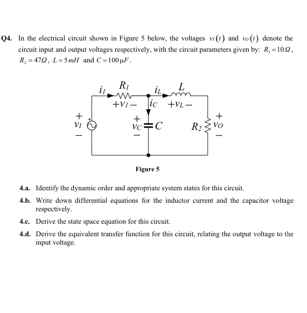 Solved Q4. ﻿In the electrical circuit shown in Figure 5 | Chegg.com