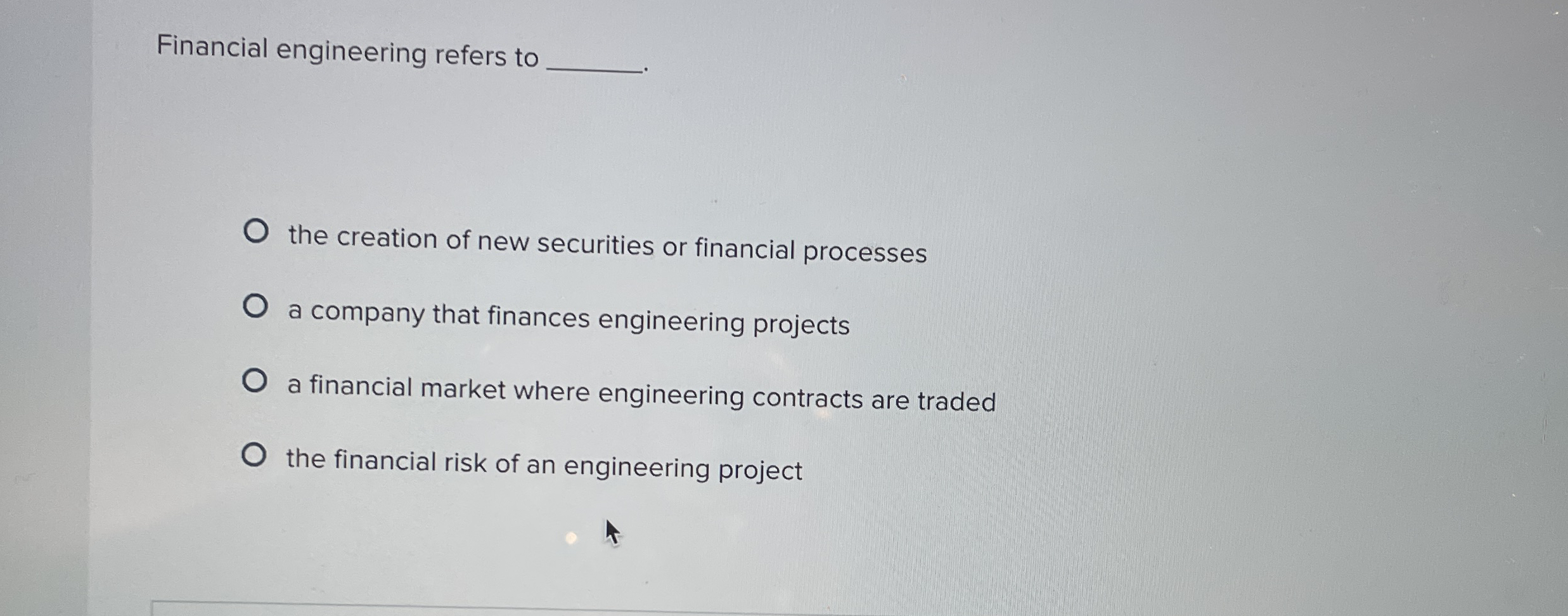 Financial engineering refers tothe creation of new | Chegg.com