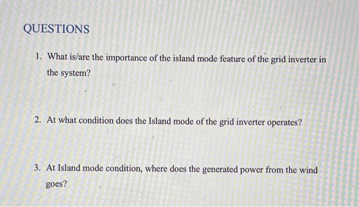 Solved 1. What is/are the importance of the island mode | Chegg.com