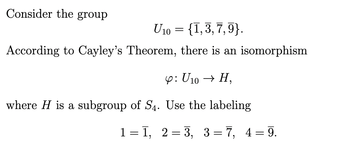 Solved Consider the groupU10= ﻿ Since homomorphisms always | Chegg.com