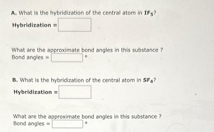 Solved A. What is the hybridization of the central atom in | Chegg.com