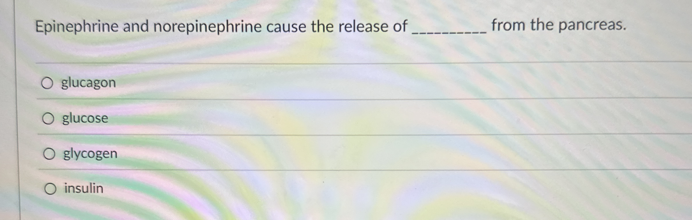 Solved Epinephrine and norepinephrine cause the release | Chegg.com