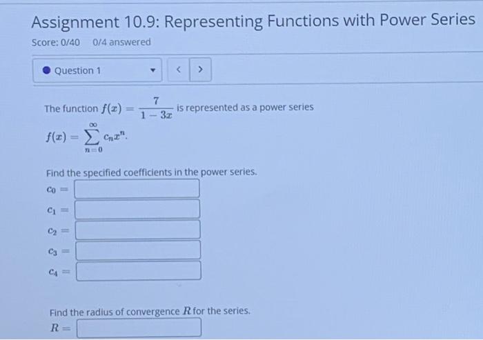 Solved Assignment 10.9: Representing Functions with Power | Chegg.com Solved Assignment 10.9: Representing Functions with Power | Chegg.com