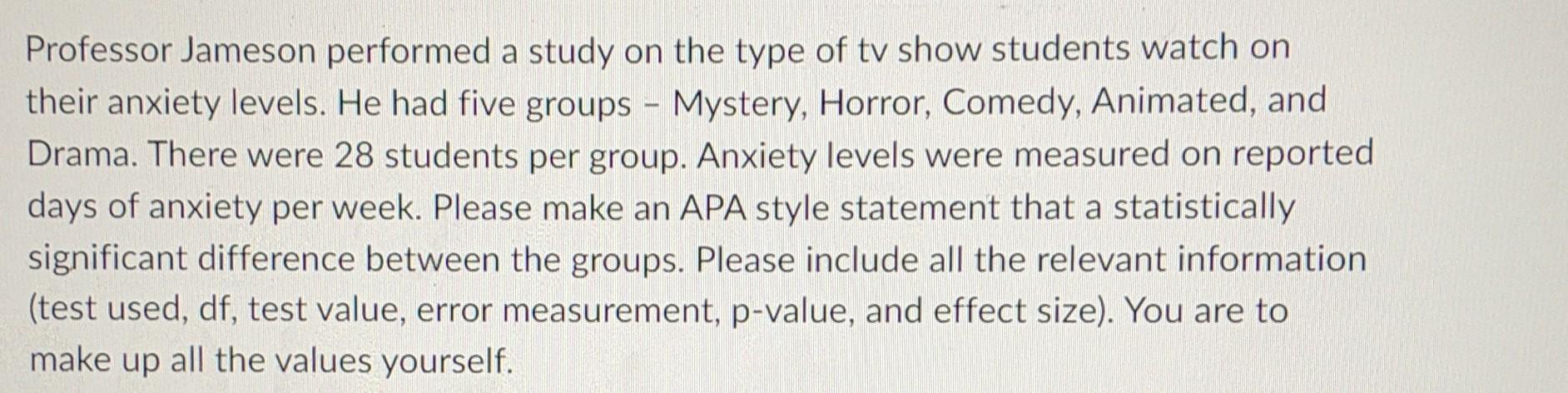 Solved Professor Jameson performed a study on the type of tv | Chegg.com