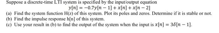 Solved Suppose a discrete-time LTI system is specified by | Chegg.com