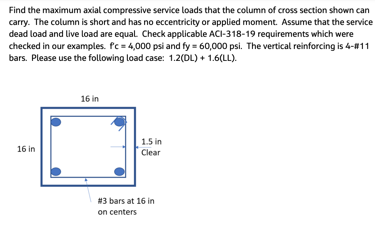 Solved Find the maximum axial compressive service loads that | Chegg.com