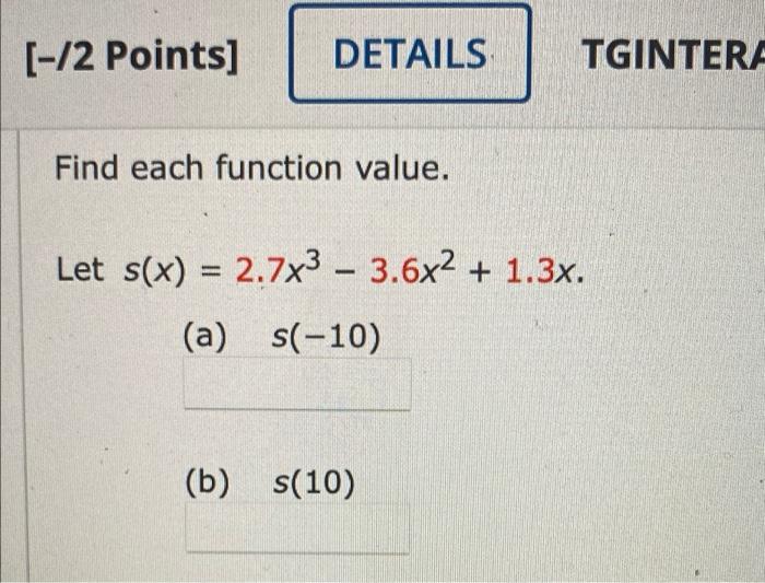 Solved [-12 Points] DETAILS TGINTERA Find each function | Chegg.com