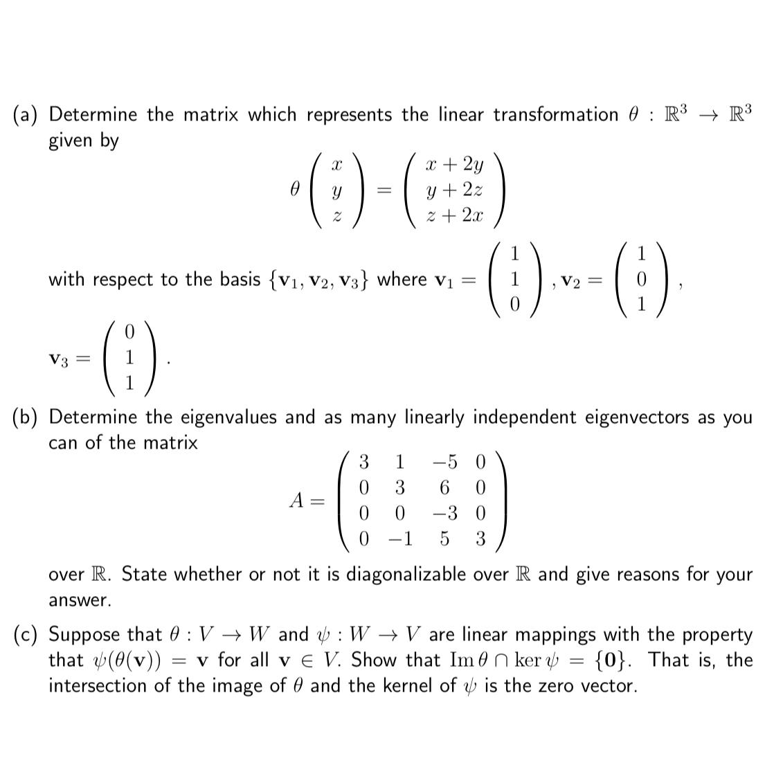 Solved (a) ﻿Determine the matrix which represents the linear | Chegg.com