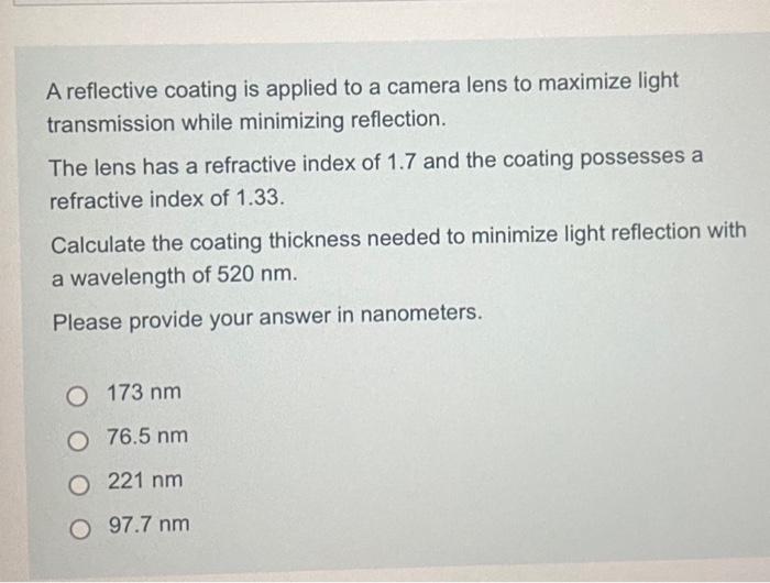 Solved A reflective coating is applied to a camera lens to | Chegg.com