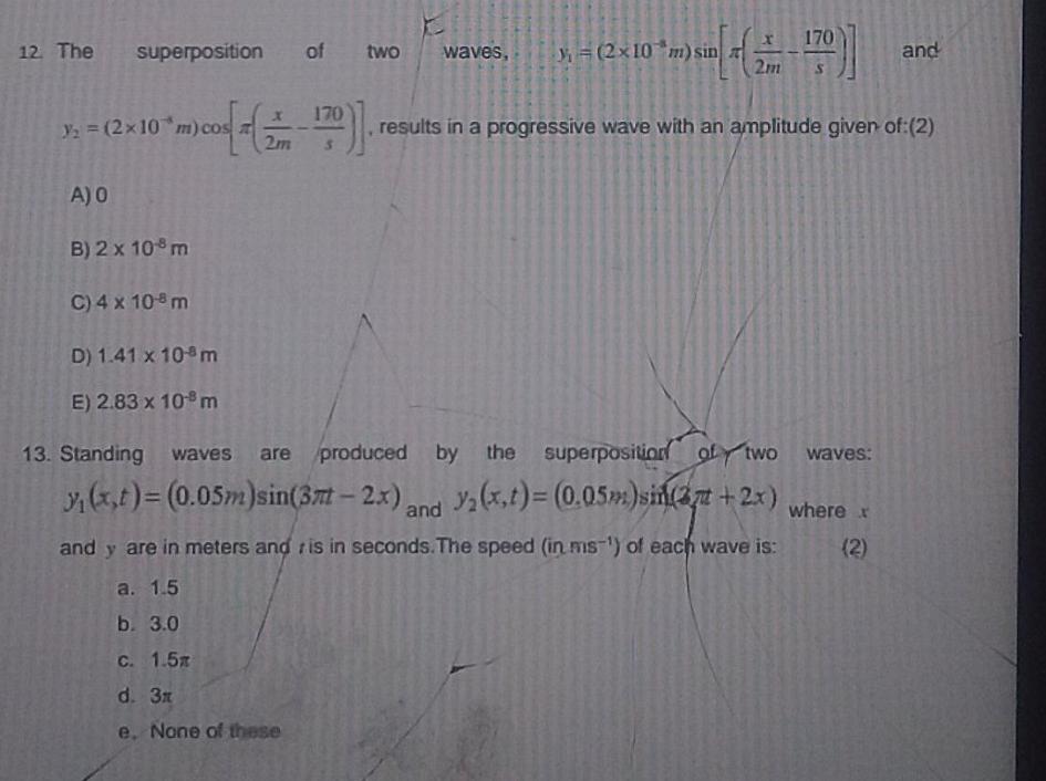 Solved 12. The superposition of two waves, = (2x10m) sin and | Chegg.com