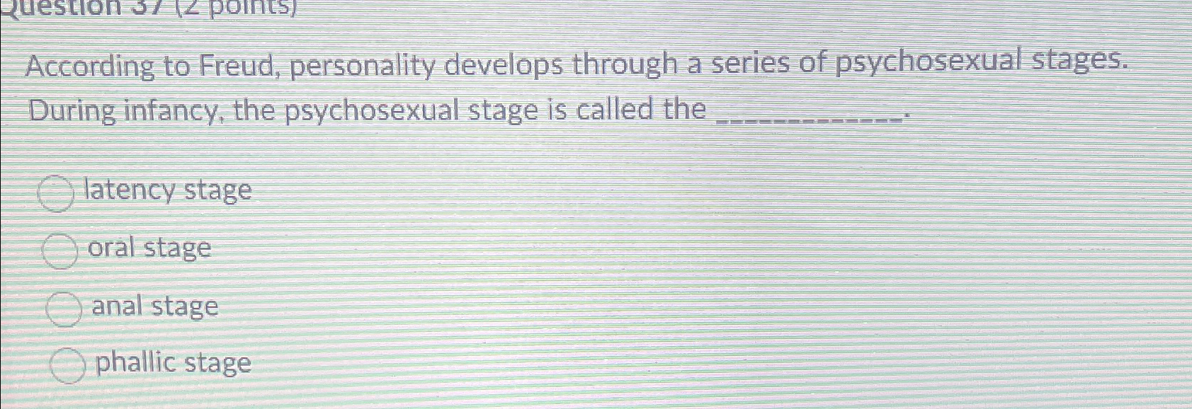 Solved According to Freud, personality develops through a | Chegg.com