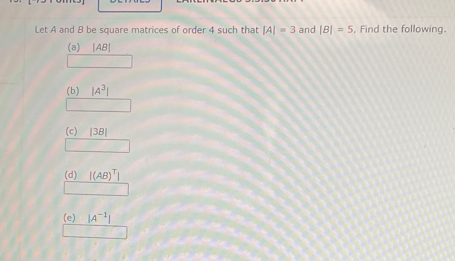 Solved Let A and B ﻿be square matrices of order 4 ﻿such that | Chegg.com