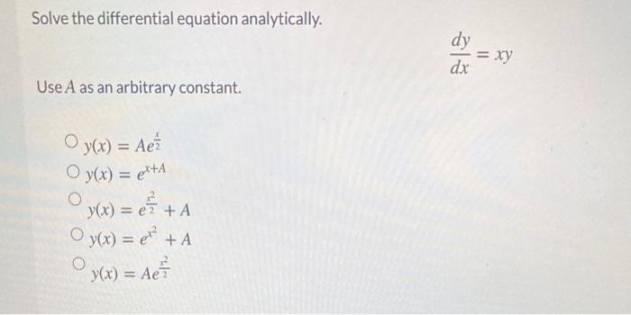 Solved Solve the differential equation analytically. dy dx = | Chegg.com