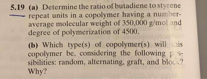 Solved 5.19 (a) Determine the ratio of butadiene to styrene | Chegg.com