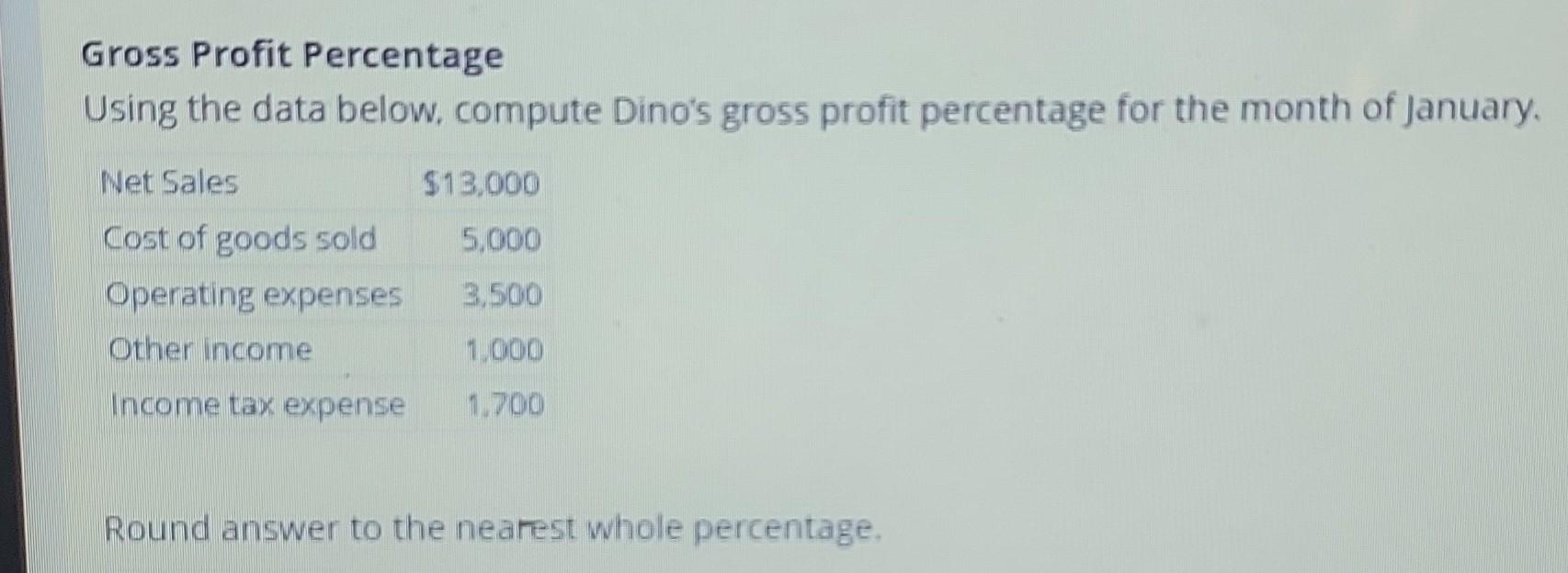 Solved Gross Profit Percentage Using the data below, compute | Chegg.com