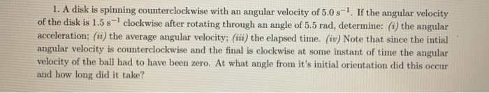 Solved 1. A disk is spinning counterclockwise with an | Chegg.com