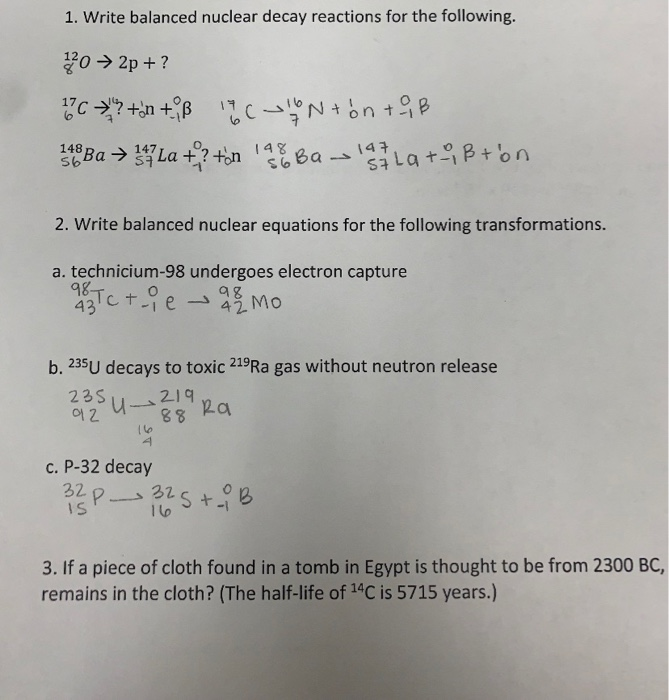 Solved 1. Write balanced nuclear decay reactions for the | Chegg.com