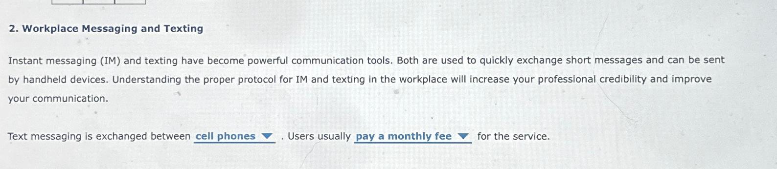 Solved Workplace Messaging and TextingInstant messaging (IM) | Chegg.com
