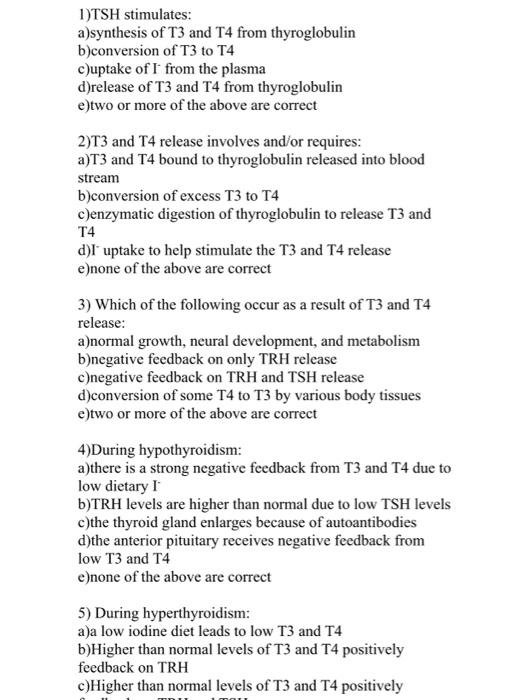 Solved 1)TSH stimulates: a)synthesis of T3 and T4 from | Chegg.com