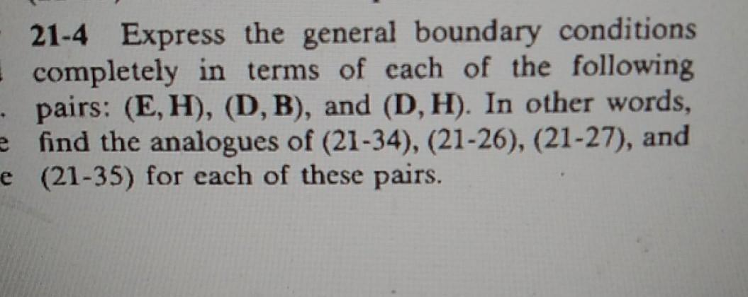 Solved 21-4 Express the general boundary conditions | Chegg.com