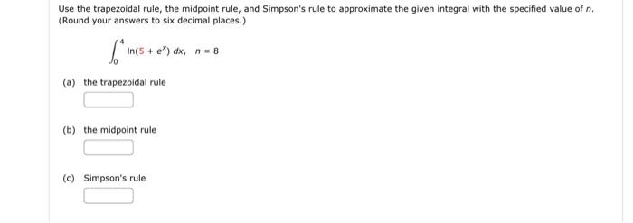 Solved Use the trapezoidal rule, the midpoint rule, and | Chegg.com